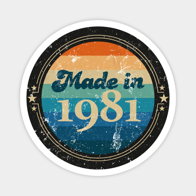 Retro Vintage Made In 1981 - 1981 - Magnet | TeePublic