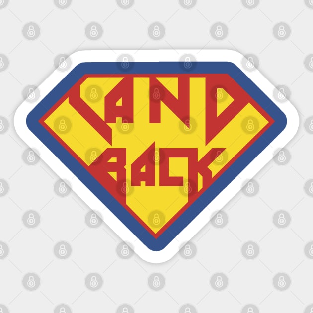 Land Back Hero - Land Back - Sticker | TeePublic