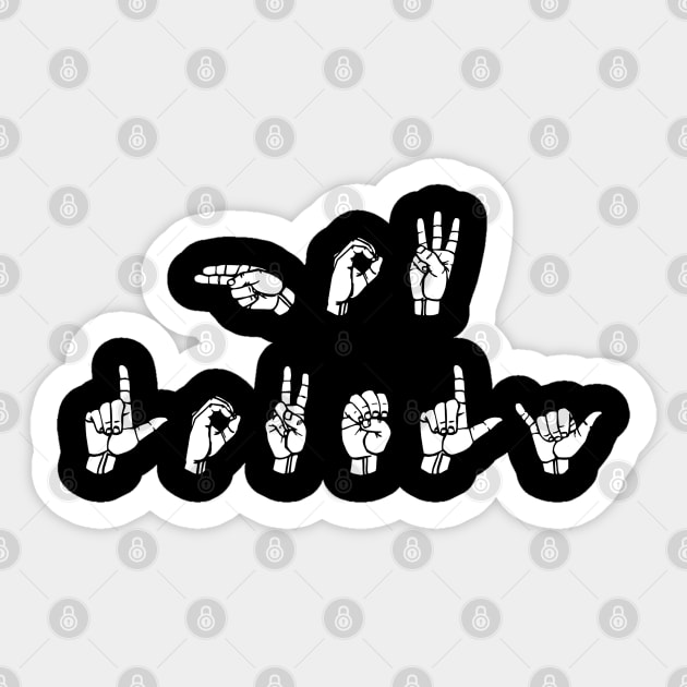 HAVE PATIENCE ASL Sign Language Design - Sign Language - Sticker ...