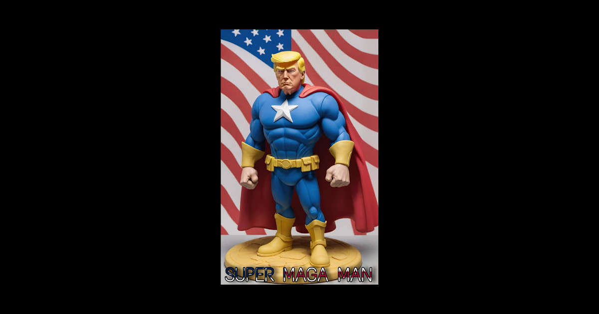 Super MAGA man - Donald Trump President - Sticker | TeePublic