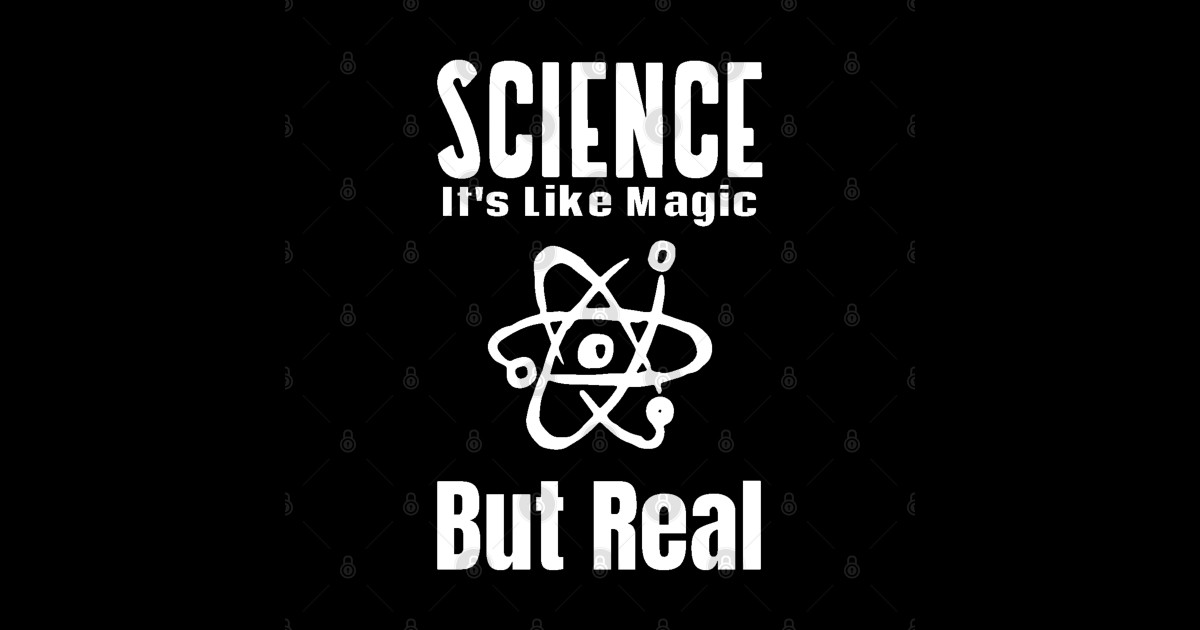 Science Like Magic But Real - Science Its Like Magic But Real - Sticker ...