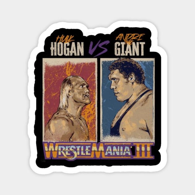 Hulk Hogan Vs. Andre The Giant Wrestlemania III - Hulk Hogan - Magnet ...