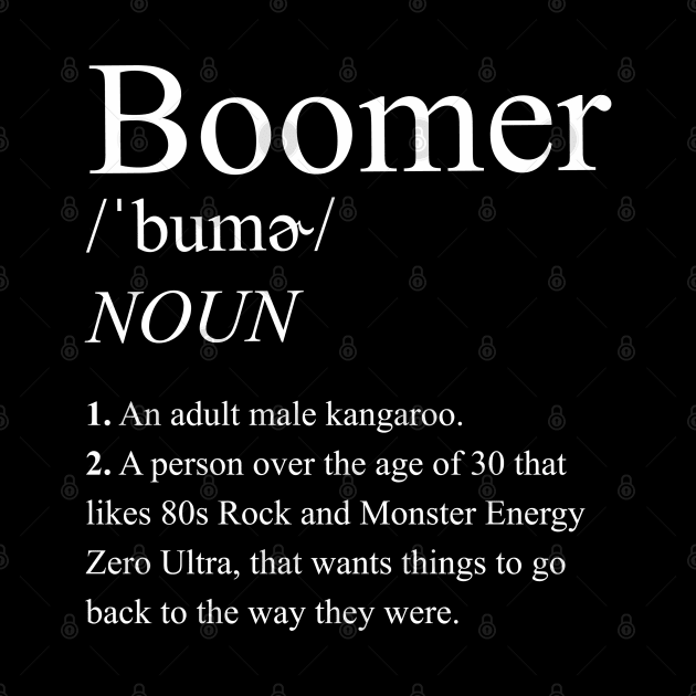 Boomer Definition - Baby Boomer meme - baby boomers - Gen Z - Boomer ...