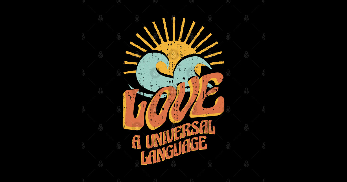 Love universal language - Love - Sticker | TeePublic