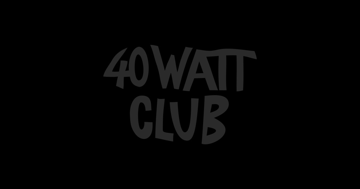 40 Watt Club (Tank Girl) - 40 Watt Club - T-Shirt | TeePublic