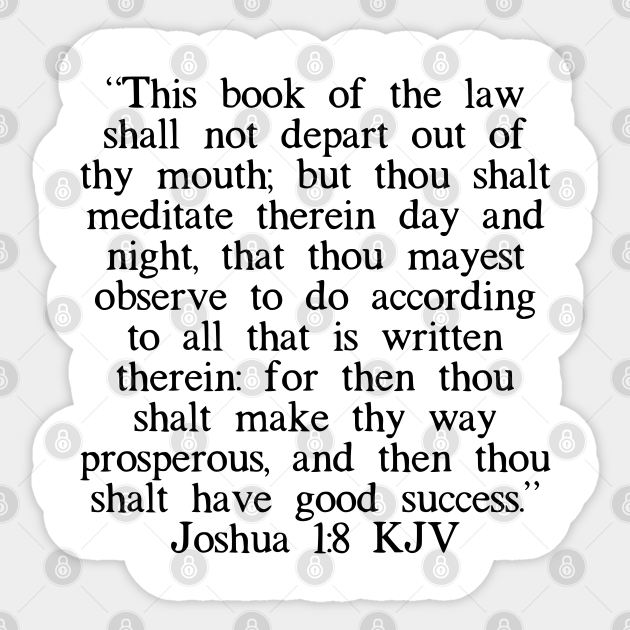 Joshua 1:8 KJV - Joshua 18 Kjv - Sticker | TeePublic