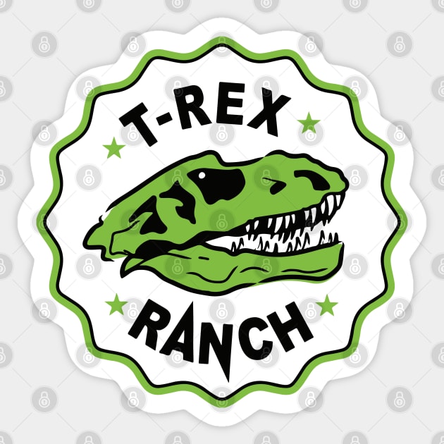 T-Rex Ranch - Tyrannosaurus Rex - Sticker | TeePublic