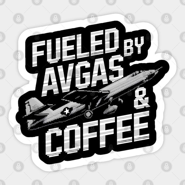 fueled by avgas and coffee - Fueled By Avgas And Coffee - Sticker ...