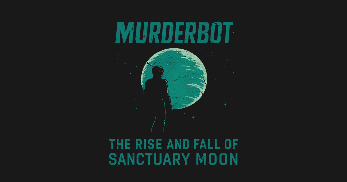 Murderbot - Martha Wells book - Murderbot - T-Shirt | TeePublic