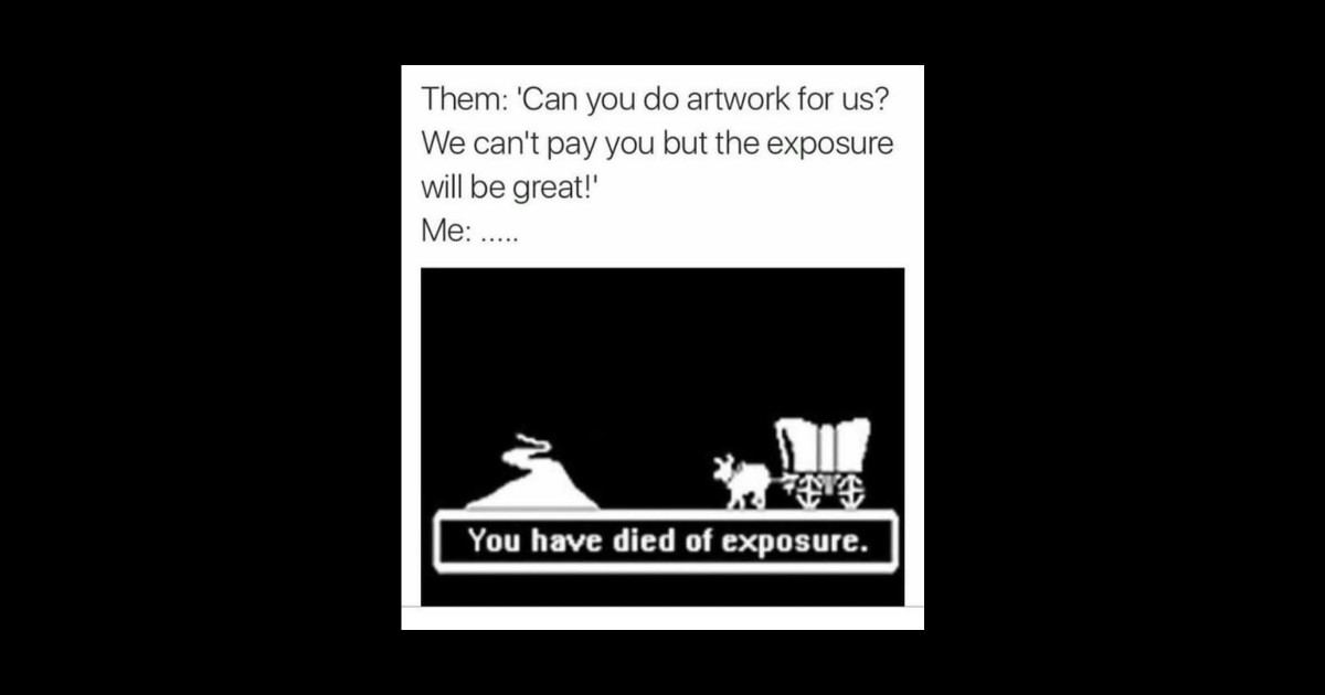 Artist Art Exposure Funny Meme - Art - Posters and Art Prints | TeePublic