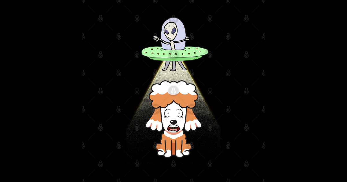 Funny poodle is being abducted by aliens - Alien Dog - Pin | TeePublic