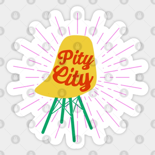 Pity City: Take a seat - Pity City - Sticker | TeePublic
