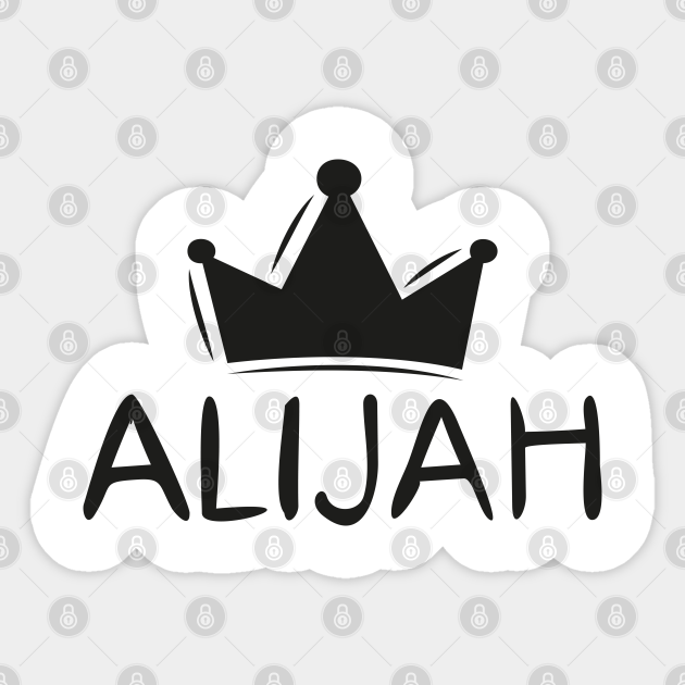 Alijah name, Sticker design. - Alijah - Sticker | TeePublic