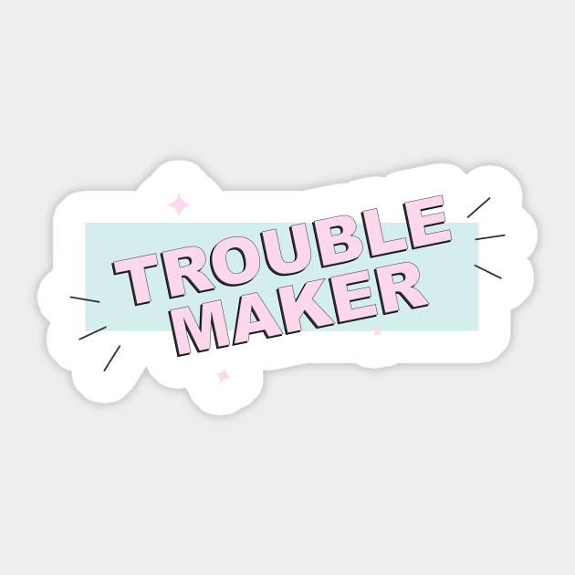 troublemaker text