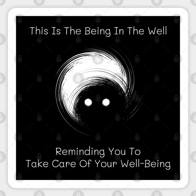 Take Care of Your Well-Being - Wellbeing - Sticker | TeePublic