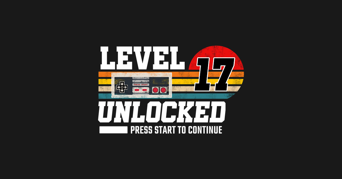 Level 17 Unlocked 17 Year Old Gamer 17th Birthday Gaming - Video Gamer ...