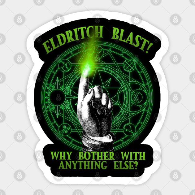 Eldritch Blast - Eldritch Blast - Sticker | TeePublic