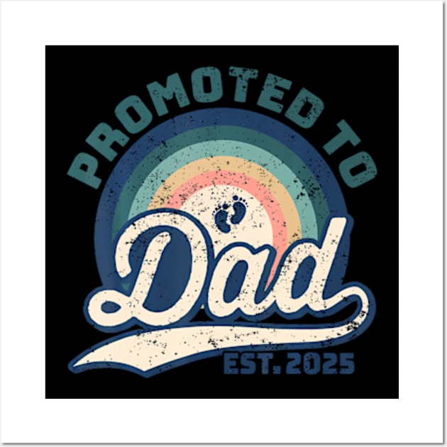 Promoted To Dad 2025 Soon To Be Papa Funny New Daddy - Promoted To Dad ...