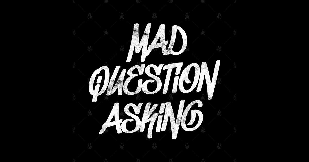 Mad Question Asking - Biggie Smalls - Sticker | TeePublic