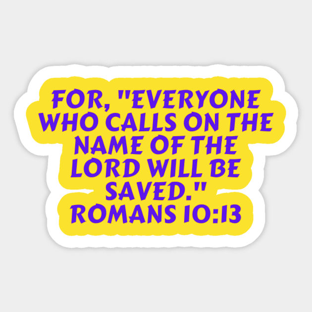 Bible Verse Romans 10:13 - Romans 1013 - Sticker | TeePublic