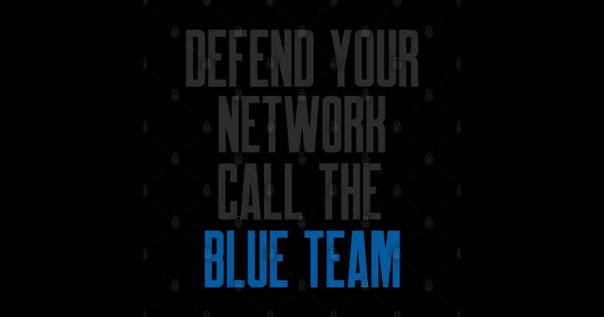 Cybersecurity Defend Your Network Call The Blue Team - Cyber Security ...
