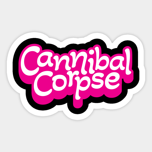 Girly Pop Cannibal Corpse - Metal - Sticker | TeePublic
