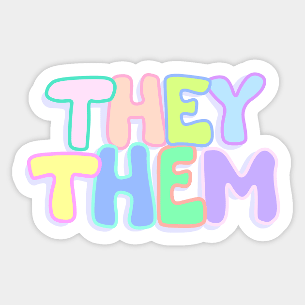 They/Them Pronouns - They Them - Sticker | TeePublic