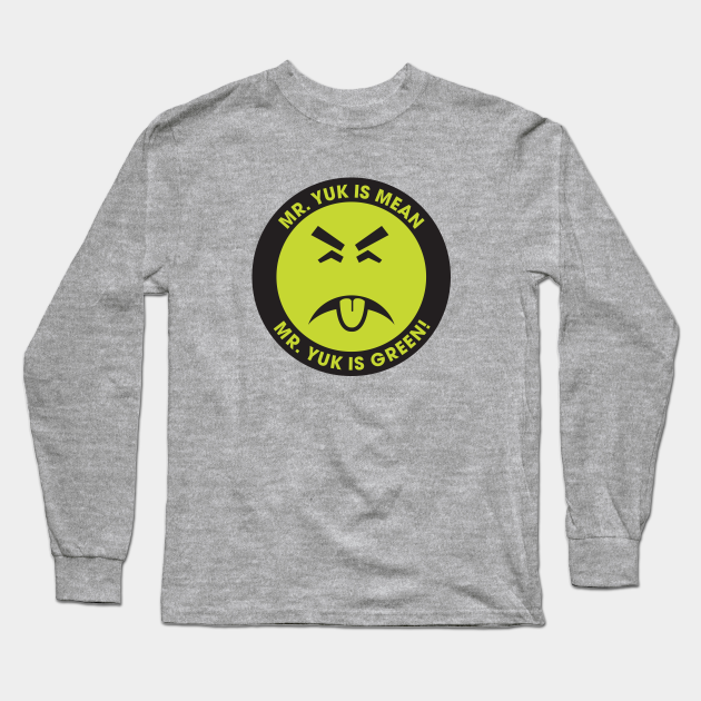 Mr. Yuk - Mr Yuk - Long Sleeve T-Shirt | TeePublic