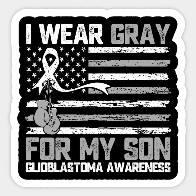 I Wear Gray For My Son Glioblastoma Awareness Month - I Wear Gray For ...