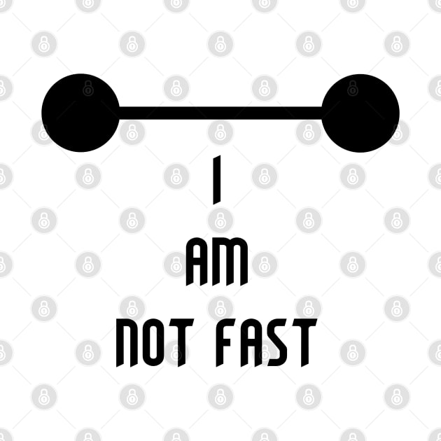 I am not Fast - Disney - T-Shirt | TeePublic