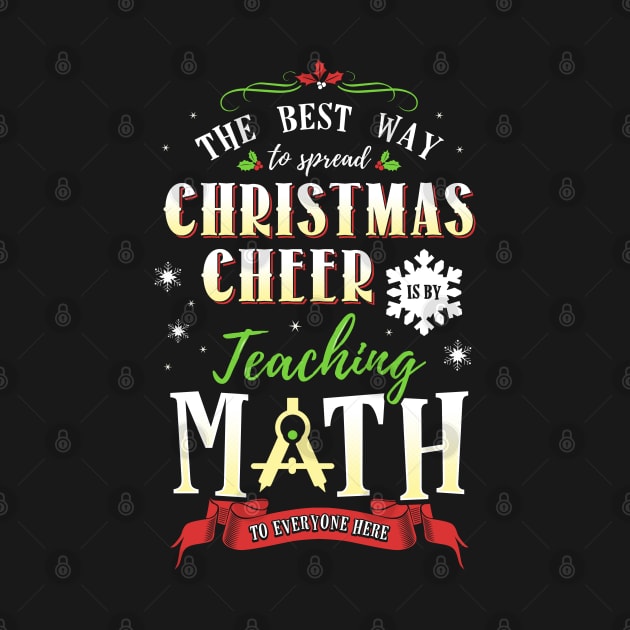 Christmas Cheer - Teaching Math Here - Math - T-Shirt | TeePublic