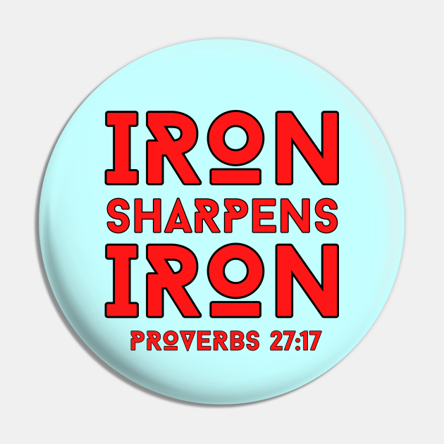 Iron Sharpens Iron | Christian Typography - Iron Sharpens Iron - Pin ...