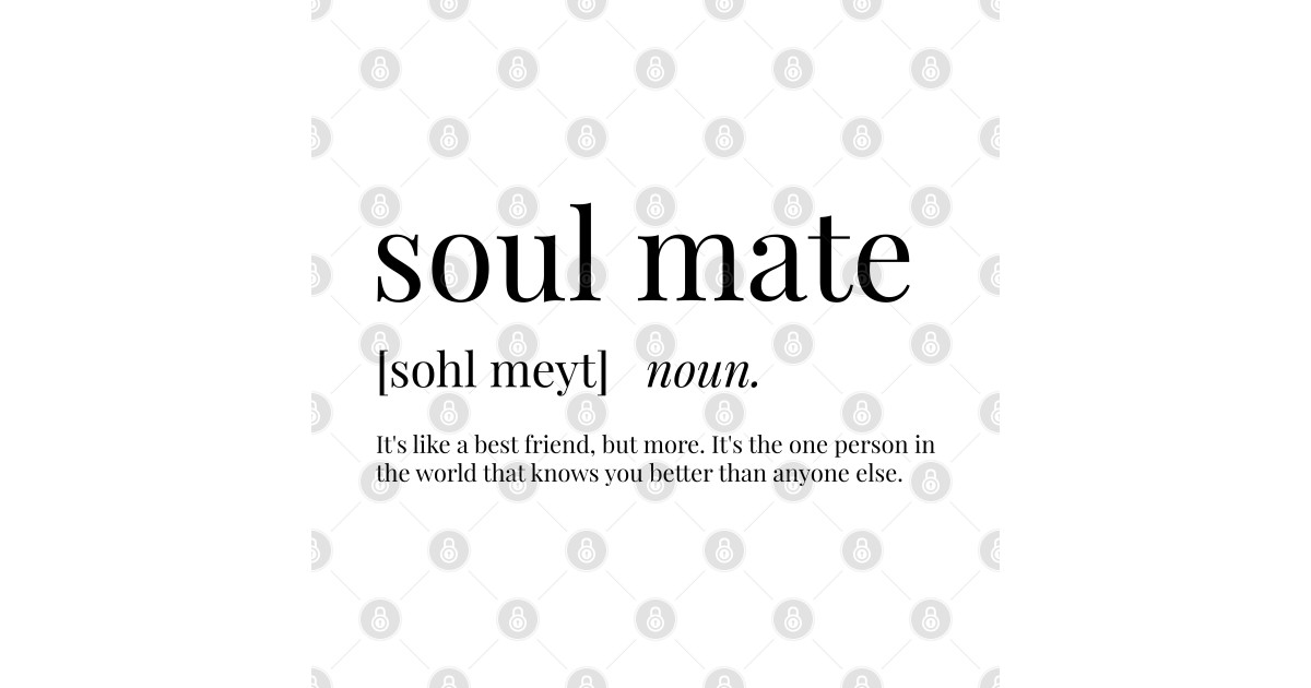 Soul Mate Definition - Soul Mate - T-Shirt | TeePublic