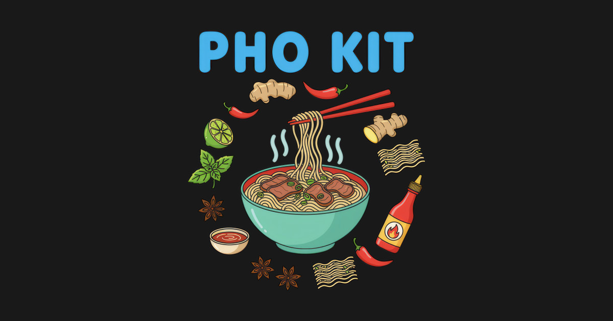 Pho Kit #Amine - Pho Kit - T-Shirt | TeePublic