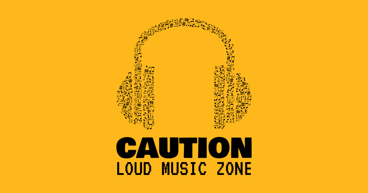 Caution Loud Music Zone - Musical - T-Shirt | TeePublic