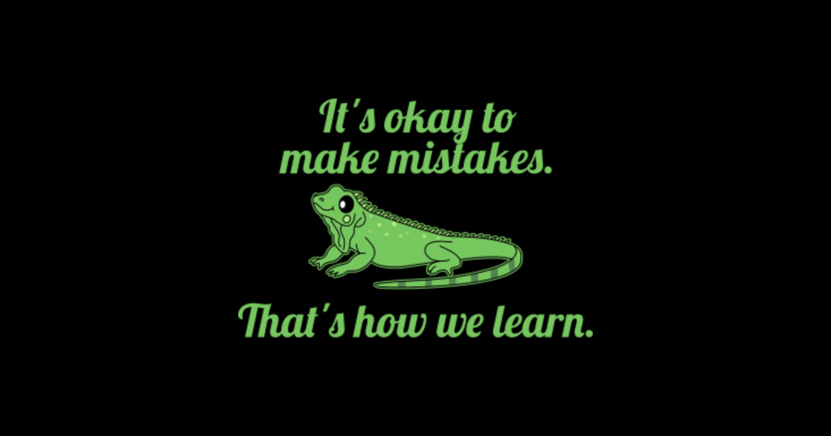 It's Okay To Make Mistakes That's How We Learn - Motivational Quote ...
