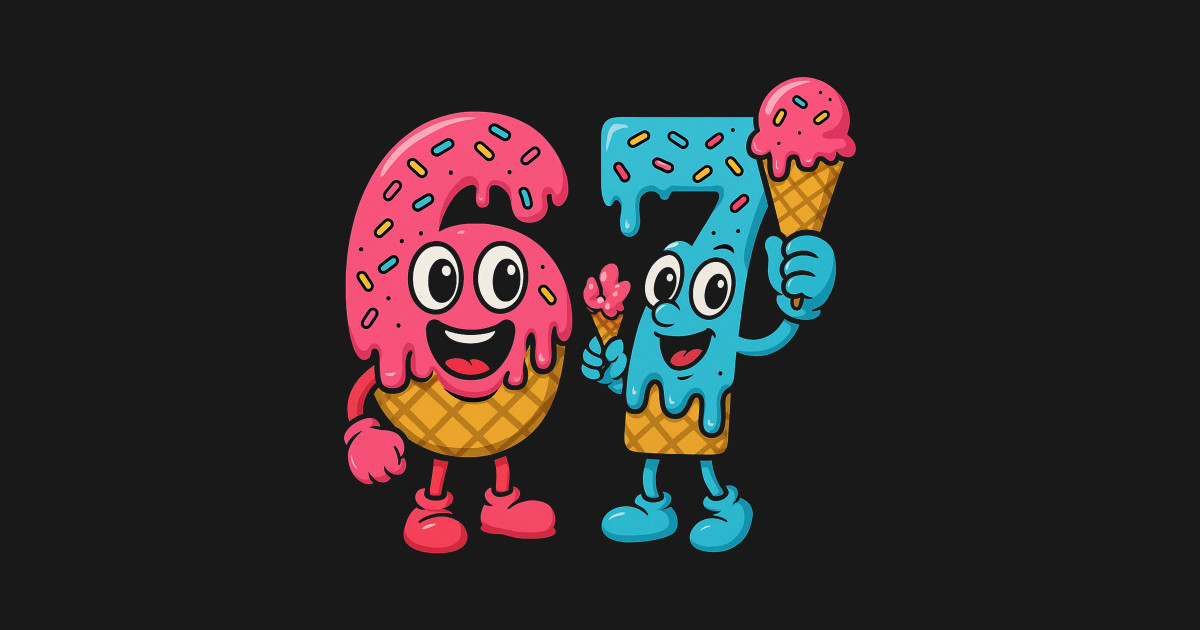 67 Ice Cream Drip Meme Funny Six Seven Gen Alpha Slang - 67 - T-Shirt ...