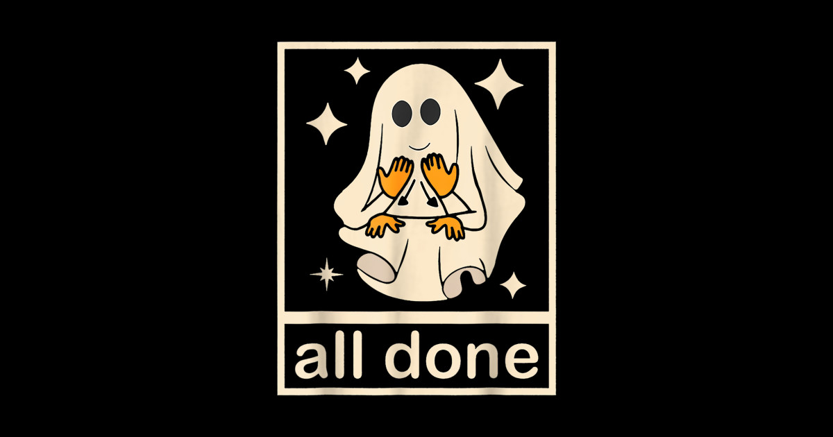 All Done Sign Language Speech Pathology Ghost Fall Halloween ...