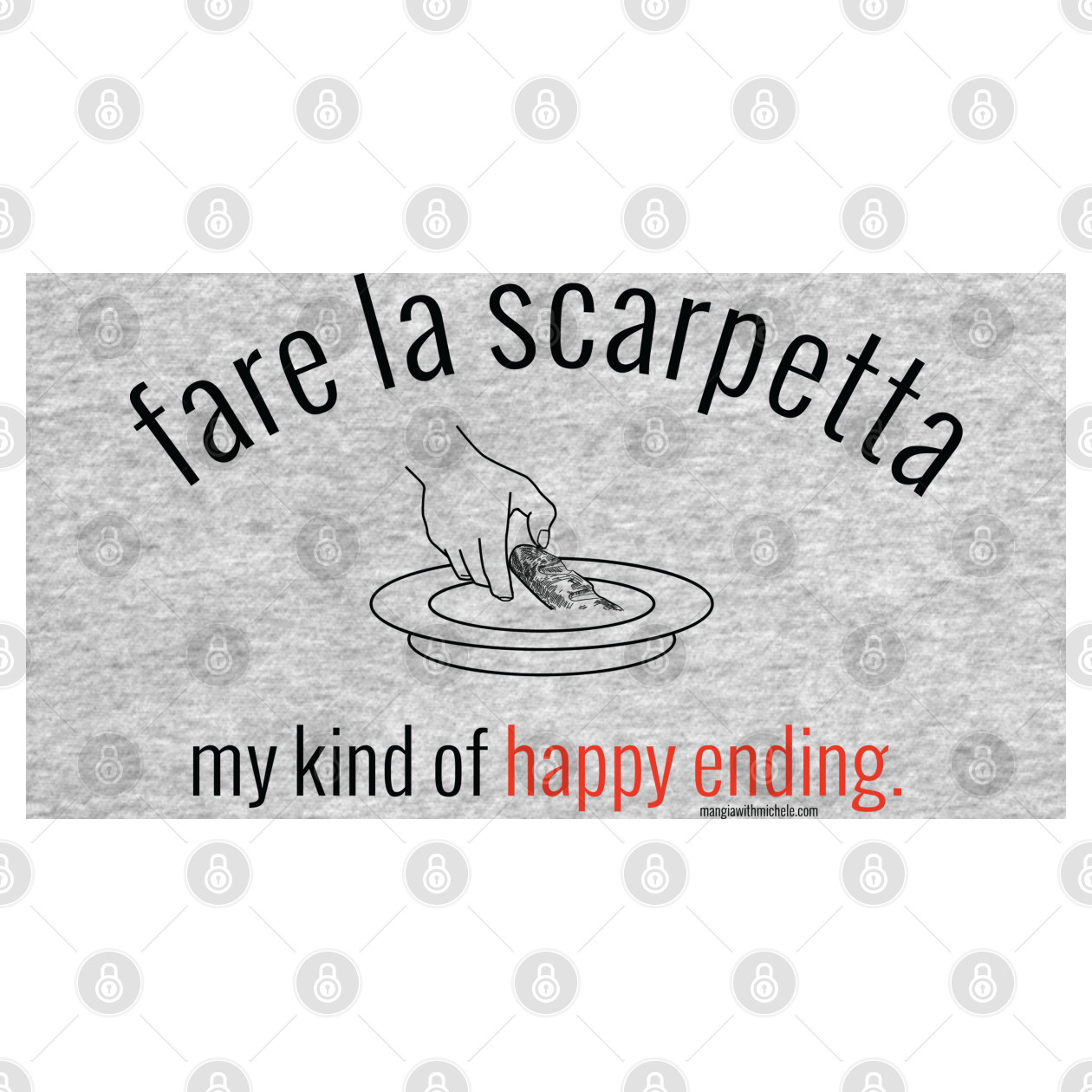 fare la scarpetta. my kind of happy ending. (black letters) - Italian ...