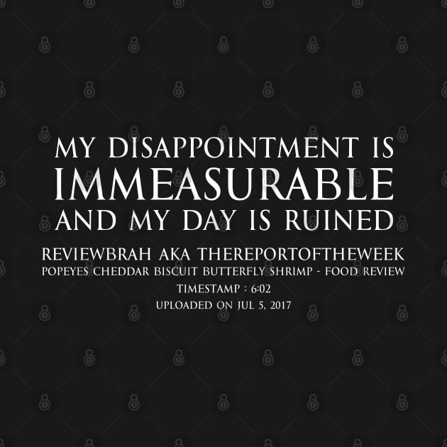 My disappointment is immeasurable and my day is ruined - Reviewbrah ...