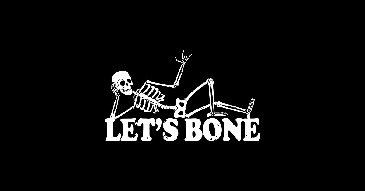 Let’s Bone - Lets Bone Merch - Sticker | TeePublic