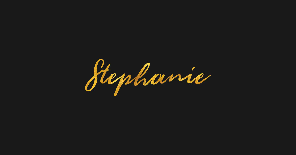 Stephanie Name Hand Lettering in Faux Gold Letters - Stephanie - T-Shirt | TeePublic