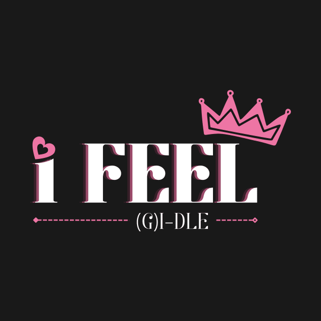 Gidle I Feel - Kpop - T-Shirt | TeePublic