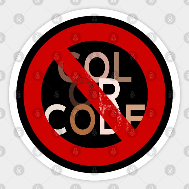 Color Code: Stop Racism - Racism - Sticker | TeePublic