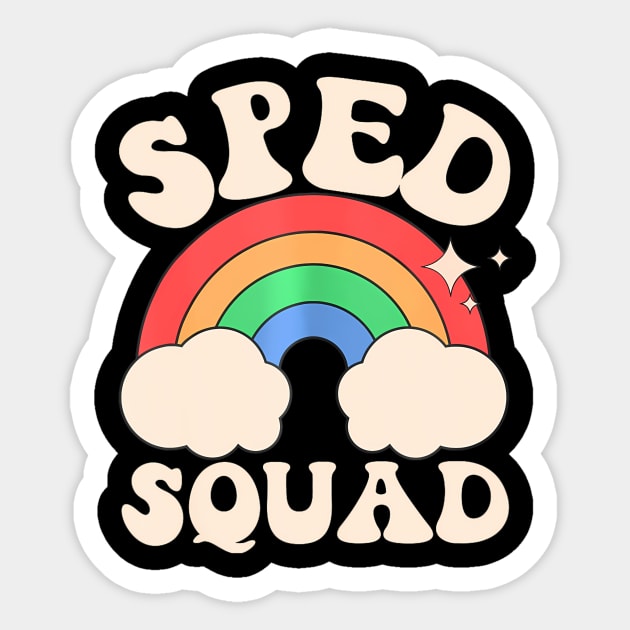Sped Squad Teacher Rainbow Groovy Sped Ed Crew Education Day - Sped ...