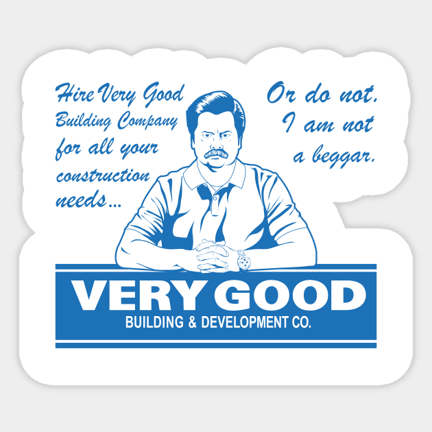 Very Good Building - Ron Swanson - Sticker | TeePublic