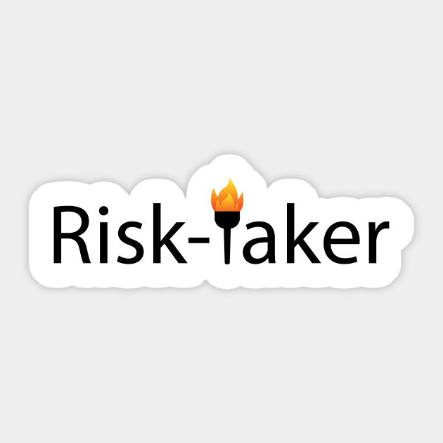Risk-taker typography design - Risk Taker - Sticker | TeePublic