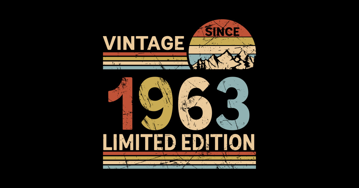 Vintage Since 1963 Limited Edition 60th Birthday Gift Vintage Men's ...