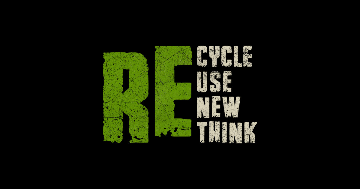 Funny Earth Day Recycle Reuse Renew Rethink - Recycle Reuse Renew ...