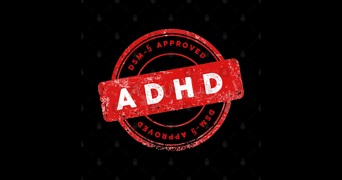 DSM-5 APPROVED Adhd - Neurodivergent - Posters and Art Prints | TeePublic